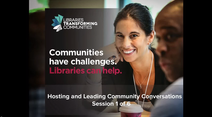 Libraries Transforming Communities: Hosting and Leading Community ...