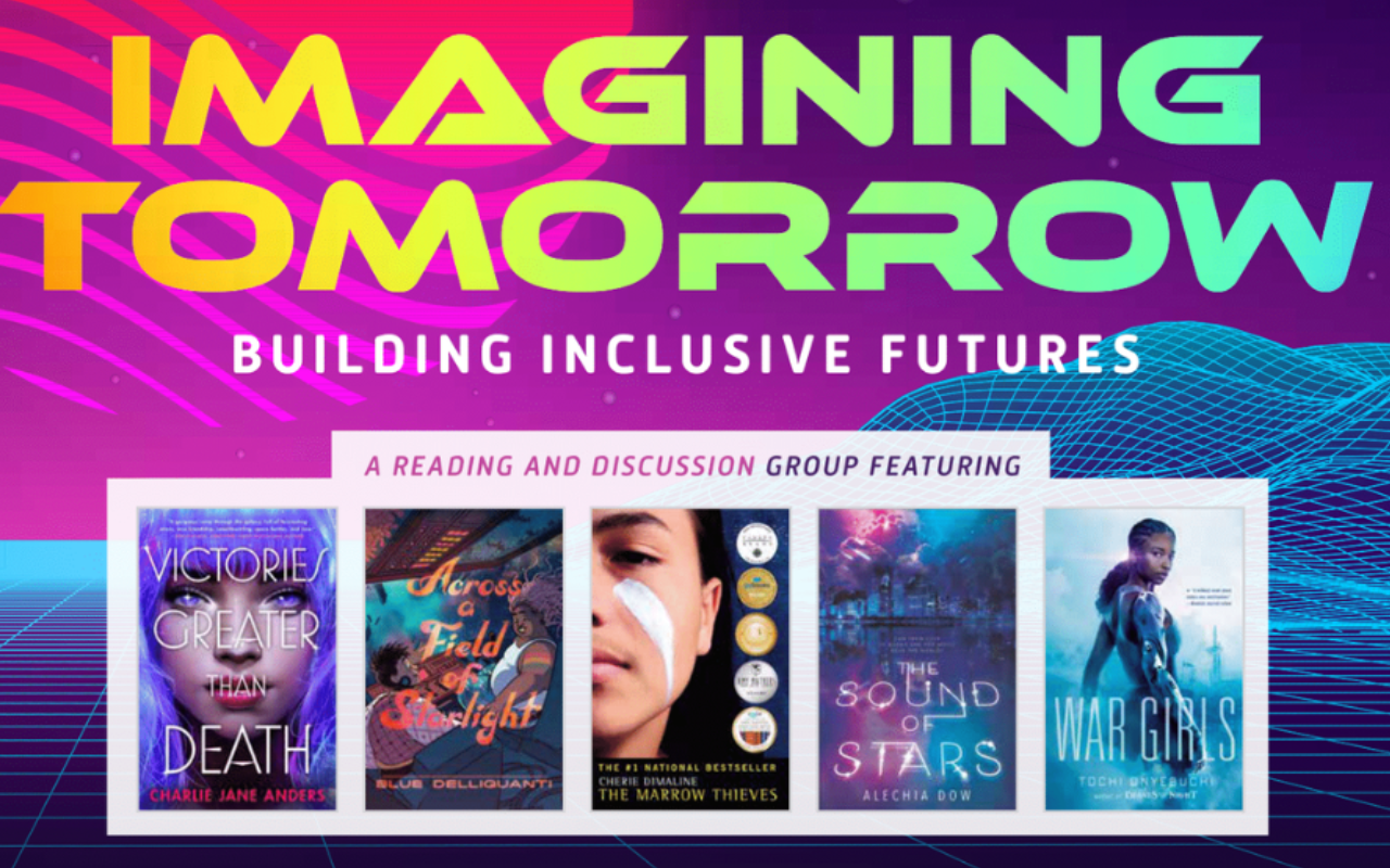 Apply Now: Imagining Tomorrow: Building Inclusive Futures | Programming ...