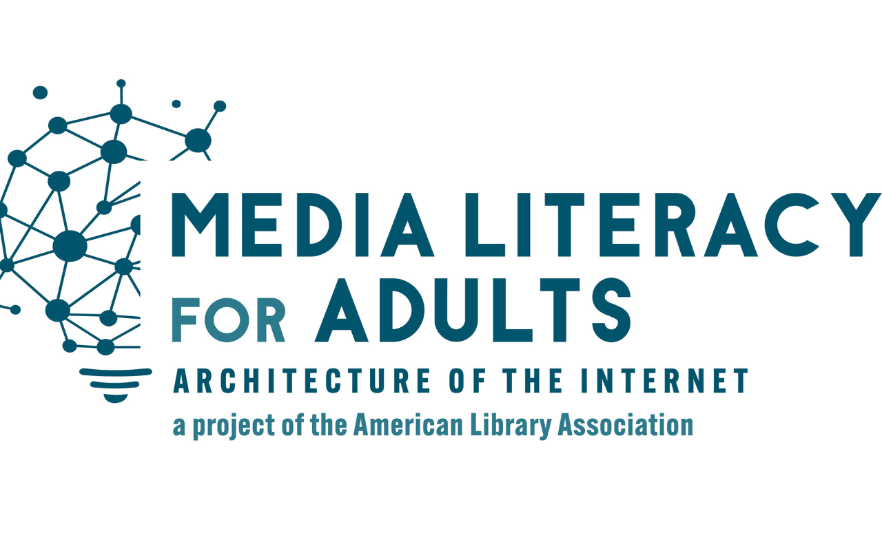 Call for Advisors: Media Literacy for Adults: Architecture of the Internet | Programming Librarian
